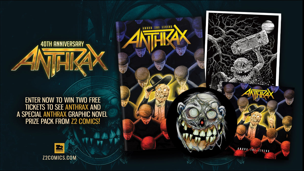 WIN: Anthrax 40th Anniversary Tour Tickets & Graphic Novel Prize Pack ...