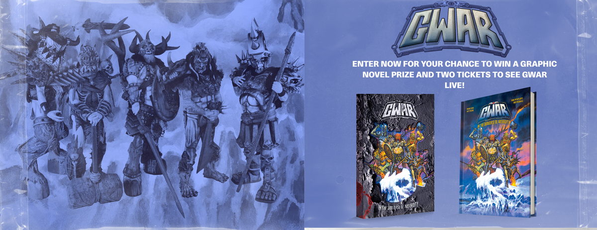 GWAR GIVEAWAY: Enter for your chance to win a graphic novel prize and ...